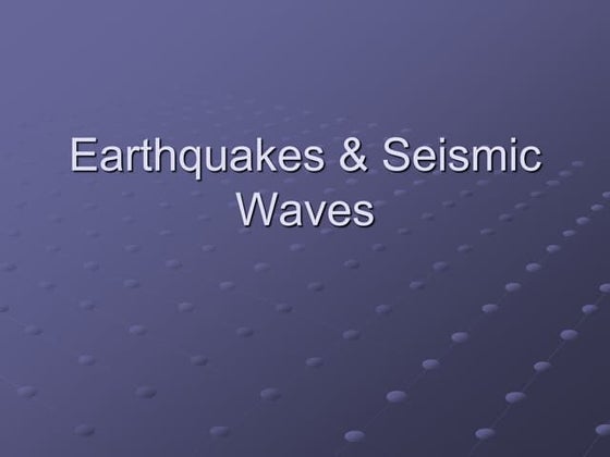 Earthquakes and Seismic Waves.ppt