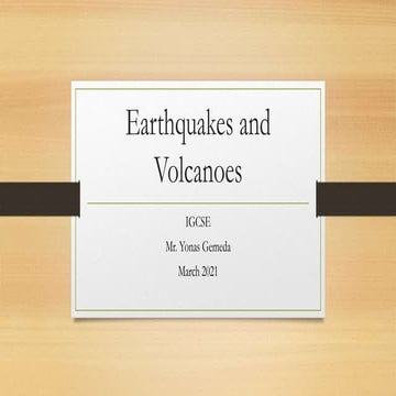 Earthquakes and volcanoes | PPTX
