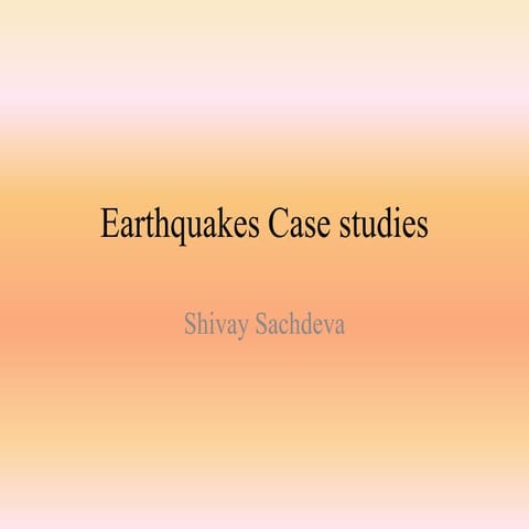 Earthquakes case studies rich vs poor | PPTX