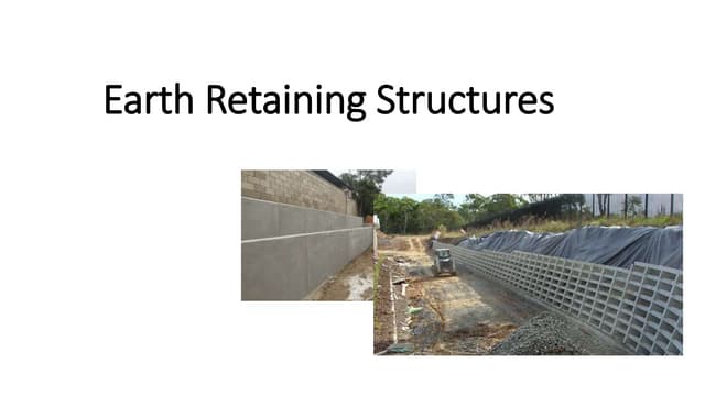 Earth retaining structures | PPTX