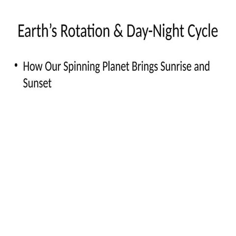 Earth_Rotation_Day_Night_Presentation.pptx