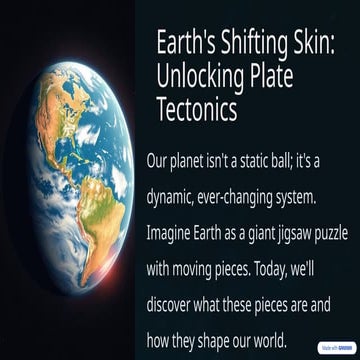 Earths-Shifting-Skin-Unlocking-Plate-Tectonics.pptx