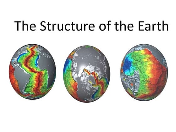 STRUCTURE OF THE EARTH | PPT