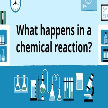 Chemical Reaction Chemical reactions involve changes in substances. | PPT