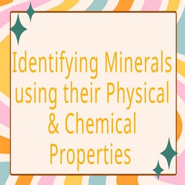 EARTH SCIENCE REPORT IDENTIFYING MINERALS.pptx