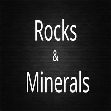 Earth Science (STEM) W4 Lesson: Rock and Minerals | PPTX
