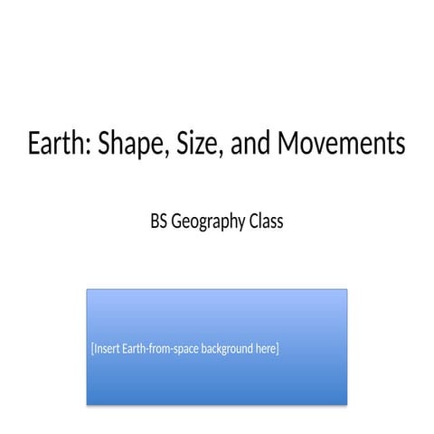 Earth_Shape_Size_Movements_Preview (1).pptx