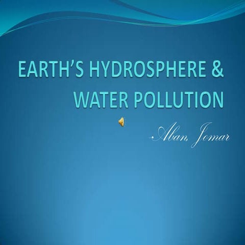 Earth’s hydrosphere & water pollution 2 | PPT