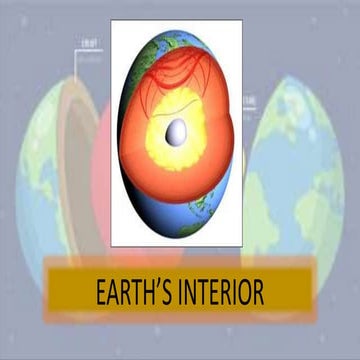 EARTH’S INTERIOR Layers of the earth.pptx | Free Download
