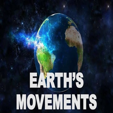 Earth's movements Diastrophism, motion of the earth.pptx