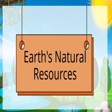 Earth's Natural Resources Materials for Grade 3 | PPTX