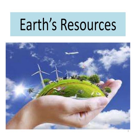 Earth's resources | PPTX | Geology | Science