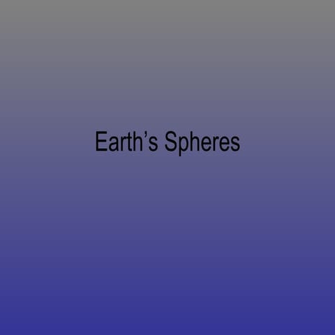 Earth’s spheres | PPT