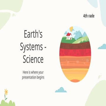 Earth's Systems - Science - 4th Grade by Slidesgo.pptx
