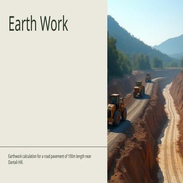 EARTHWORK CALCULATION FOR A ROAD PAVEMENT OF 100MLENGTH NEAR DANTALI ...