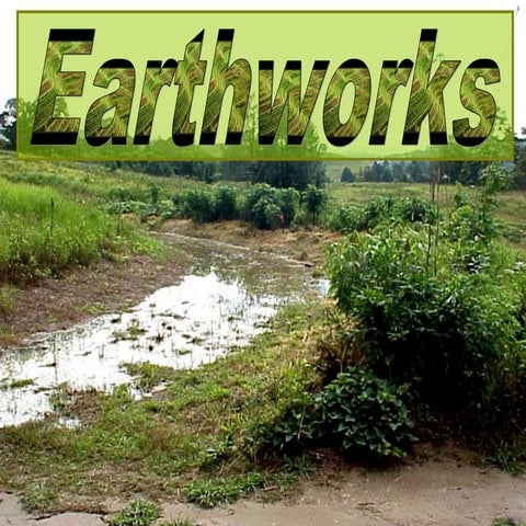 Earthworks - moving the earth for access roads, water management ...