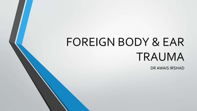 Foreign bodies in the ear | PPTX