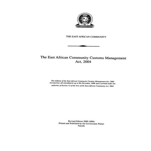 East african community_customs_management_act_2004 | PDF