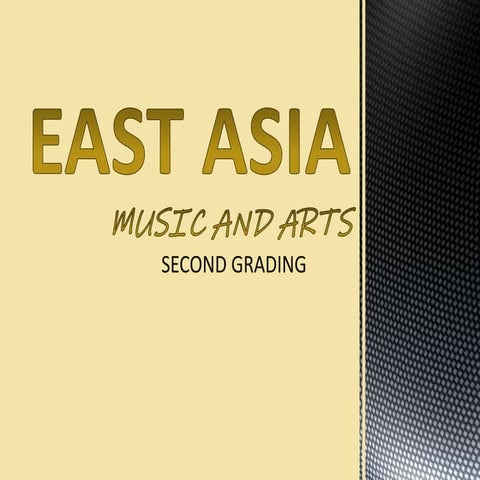 East Asia Arts Grade 8 Quarter 2 Mapeh 8 Pptx