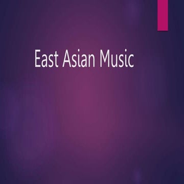 East Asian Music.pptx | Reggae | Music