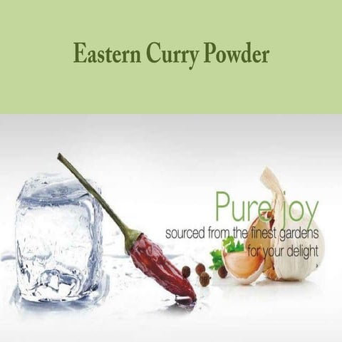 Eastern Curry Powder - Essence of Delicious Flavours | PPTX