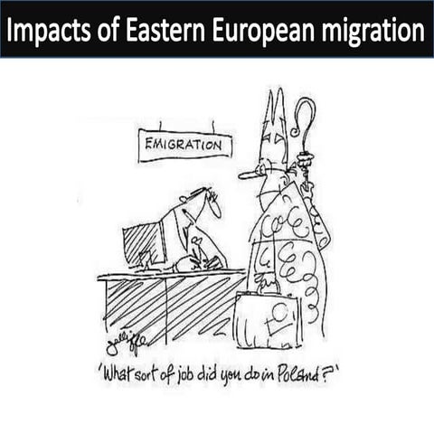 Eastern european migration to the UK | PPTX
