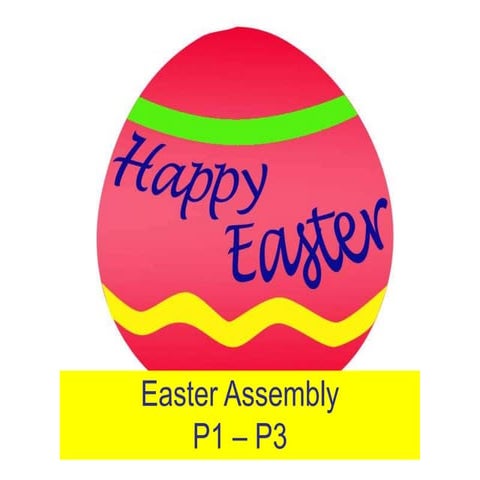 Sciennes Easter P1-3 Assembly 2.4.15