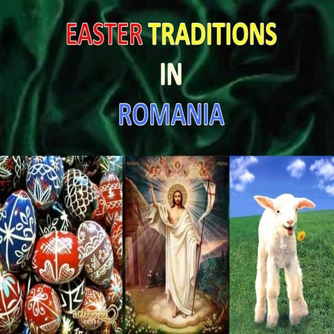 Easter Traditions In Romania | PPS
