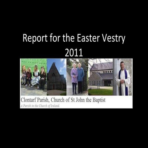 Report for Clontarf Parish Easter Vestry 2011 | PPT