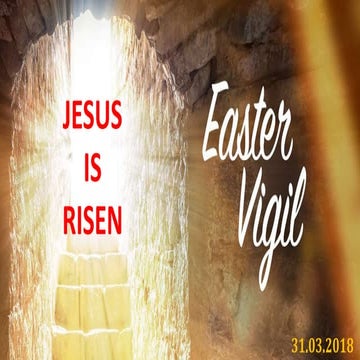 Easter Vigil 31.03.2018 English PPT.pptx1.pptx