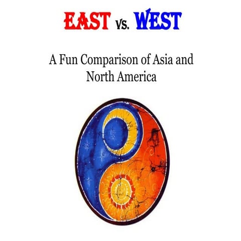 East Vs West | PPT