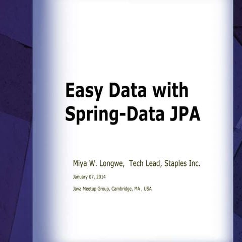 Easy Data With Spring Data Jpa Pptx Databases Computer Software And Applications