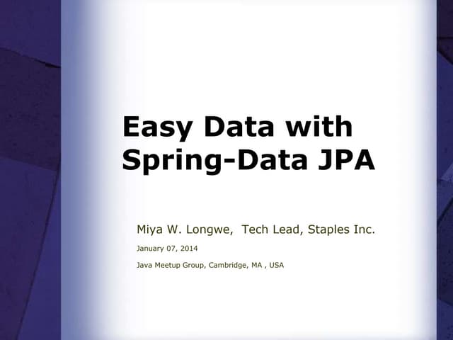 Easy Data With Spring Data Jpa Pptx Databases Computer Software And Applications