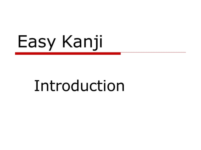 Easy Kanji Introduction Ppt