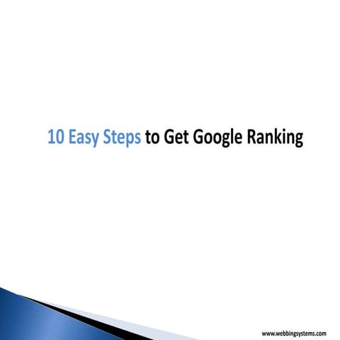 10 Easy Steps to Get Google Ranking | PPTX