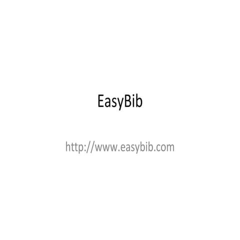 EasyBib | PPT | Technology & Computing