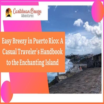 Why Is Puerto Rico A Popular Tourist Destination | PPTX