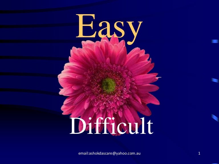 Easy vs difficult