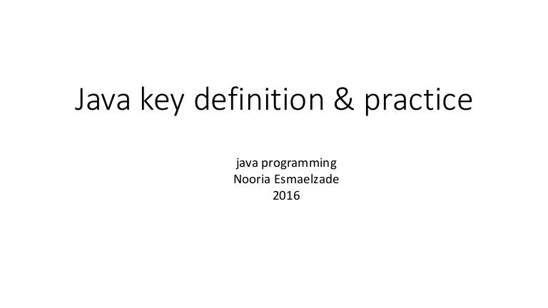 Easy Java Key Definition And Practice