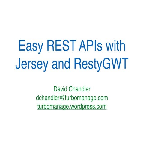 Easy Rest Apis With Jersey And Restygwt Ppt 