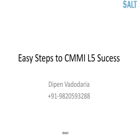 Easy steps to cmmi l5 success | PPTX
