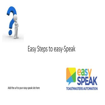 Easy steps to easy speak for members (generic) | PPTX