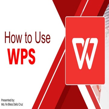 EASY TUTORIAL OF HOW TO USE WPS BY: FEBLESS HERNANE | PPT