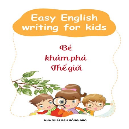 Easy English Writing for Kids – bé khám phá thể giới | PDF