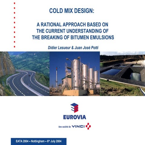 Cold mix design based on current understanding of the breaking of ...