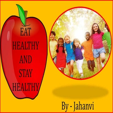 Eat Healthy and Stay Healthy | PPTX