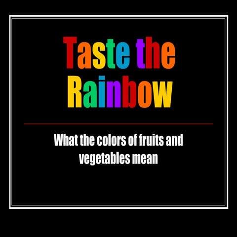 Eating a rainbow | PPT | Healthy Cooking and Eating | Food & Drink