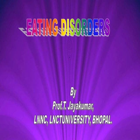 Eating disorder | PPT | Digestive Disorders | Diseases and Conditions