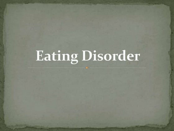 Eating disorders. | PPTX
