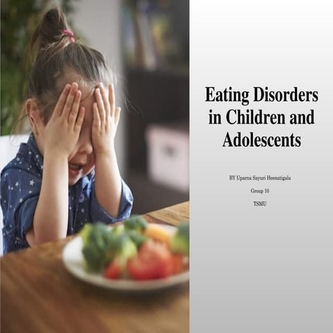 Eating disorders in children and adolescents. | PPTX